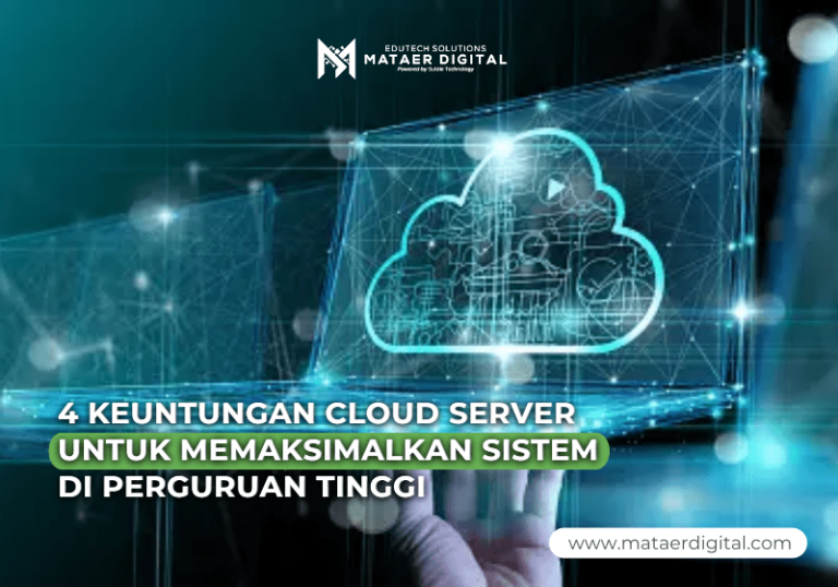 4 Keuntungan Cloud Server Untuk Sistem Di Perguruan Tinggi